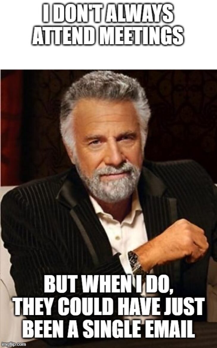 50 Best This Meeting Could Have Been an Email Memes [2023]