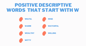 385 Positive Words That Start With W [2024 Writing Guide ️]